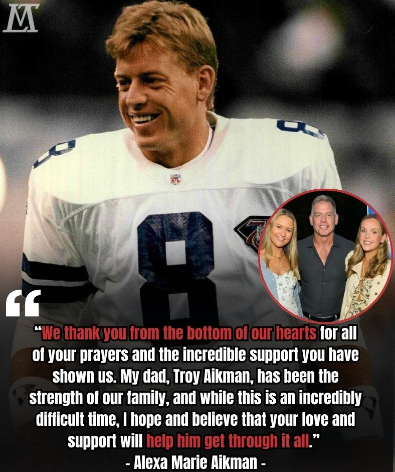 Alexa Marie Aikman, daughter of Dallas Cowboys legend Troy Aikman, broke the news of her father ...